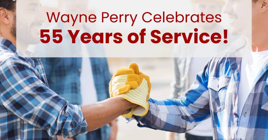 Wayne Perry Celebrates 55 Years of Service to Our Community